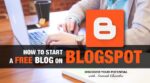How To Start A Free Blog On BlogSpot | Avinash Chandra