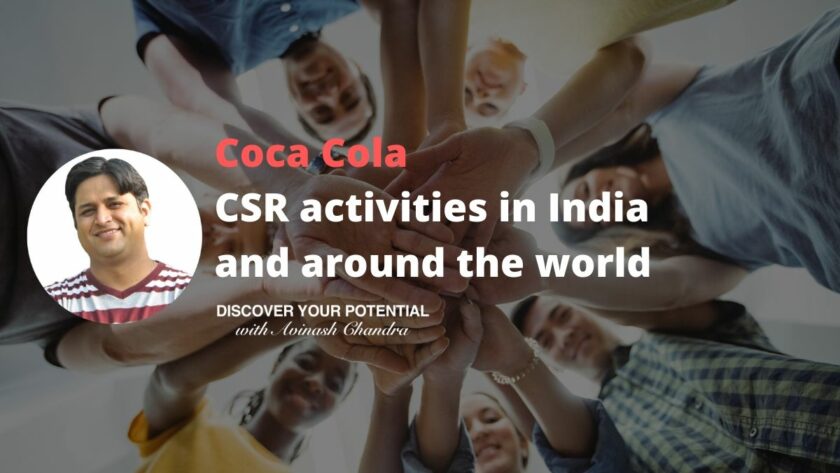Coca Cola CSR activities in India and around the world | Avinash Chandra